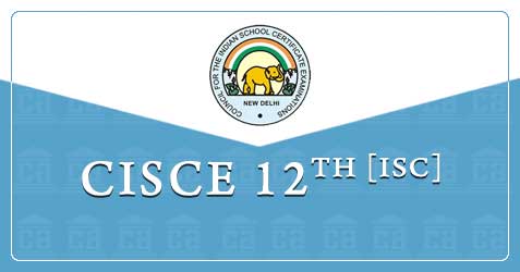 ISC Class 12 Exam: Latest Notices, Results & Exam Schedules | College ...