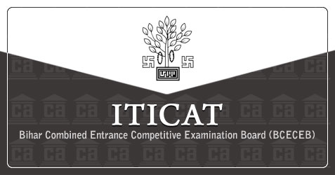 ITICAT: Exam Date, Result, Admit Card, Registration & Eligibility ...