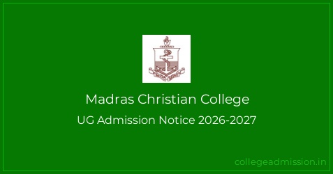 Madras Christian College: UG Admission Notice 2026-2027 | College Admission