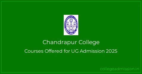 Chandrapur College: Courses Offered for UG Admission 2025 | College ...