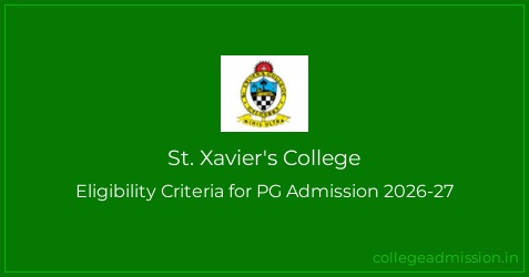 St. Xavier's College: Eligibility Criteria for PG Admission 2026-27 ...