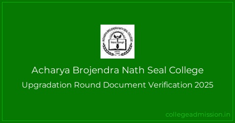 Acharya Brojendra Nath Seal College Upgradation Round Document ...