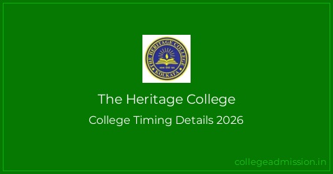 The Heritage College: College Timing Details 2026 | College Admission