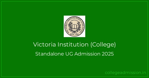 Victoria Institution (College): Standalone UG Admission 2025 | College ...