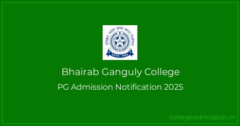 Bhairab Ganguly College: PG Admission Notification 2025 | College Admission