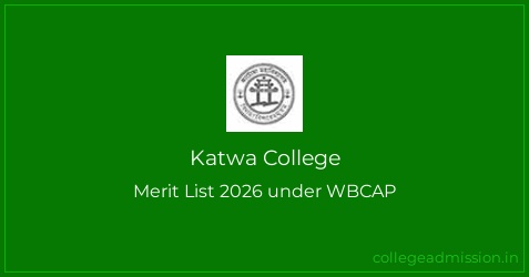 Katwa College: Merit List 2026 under WBCAP | College Admission