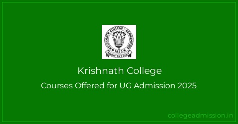 Krishnath College: Courses Offered for UG Admission 2025 | College ...