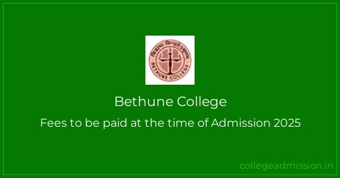 Bethune College: Fees to be paid at the time of Admission 2025 ...