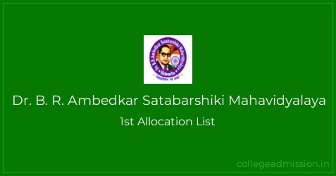 Dr. B. R. Ambedkar Satabarshiki Mahavidyalaya: 1st Allocation List ...