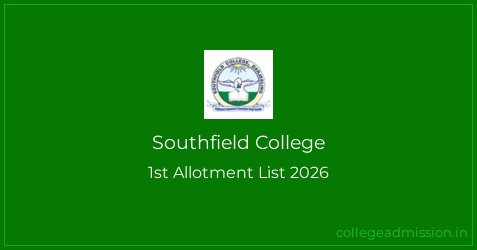 Southfield College: 1st Allotment List 2026 | College Admission