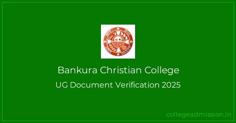 Bankura Christian College: UG Document Verification 2025 | College ...
