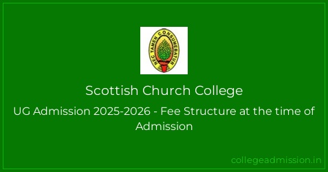 Scottish Church College: UG Admission 2025-2026 - Fee Structure at the ...