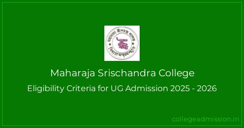 Maharaja Srischandra College: Eligibility Criteria for UG Admission ...