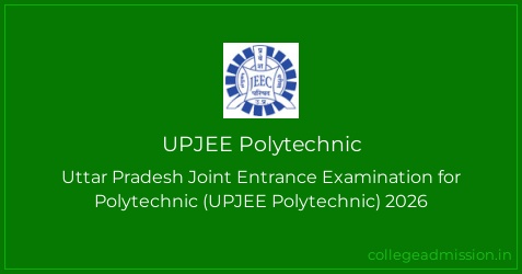 UPJEE Polytechnic 2026: Uttar Pradesh Joint Entrance Examination for ...