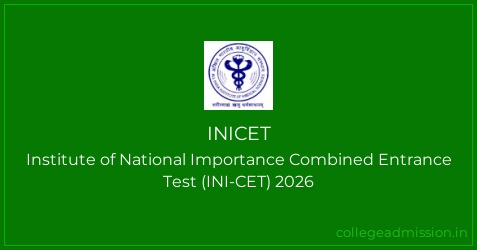 INICET 2026: Institute of National Importance Combined Entrance Test ...
