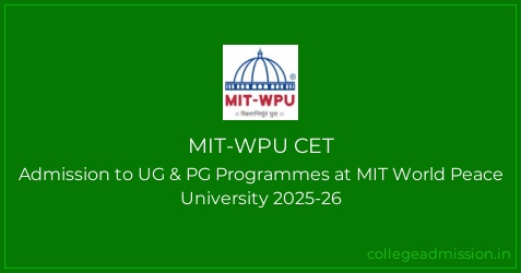MIT-WPU CET 2025: Admission to UG & PG Programmes at MIT World Peace ...