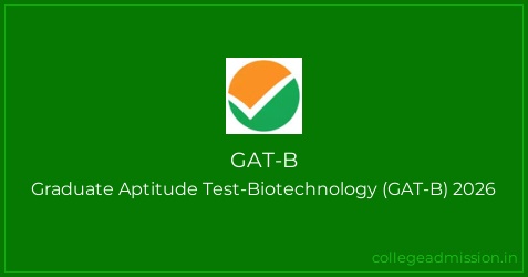 GAT-B 2026: Graduate Aptitude Test-Biotechnology (GAT-B) 2026 | College ...