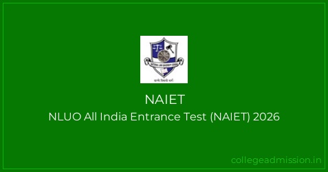 NAIET 2026: NLUO All India Entrance Test (NAIET) 2026 | College Admission