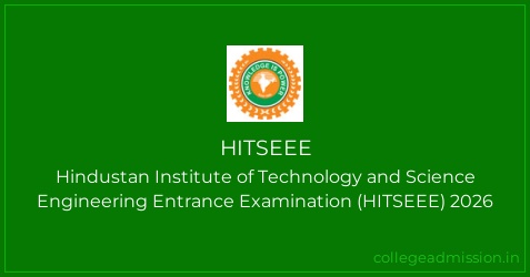 HITSEEE 2026: Hindustan Institute of Technology and Science Engineering ...