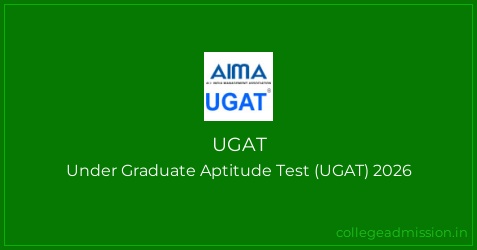 UGAT 2026: Under Graduate Aptitude Test (UGAT) 2026 | College Admission