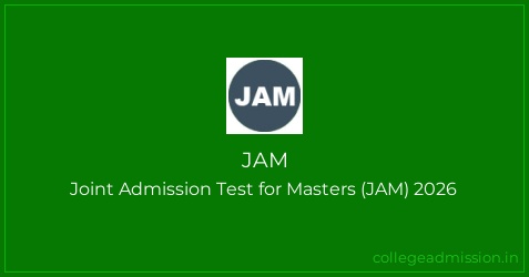 JAM 2026: Joint Admission Test for Masters (JAM) 2026 | College Admission
