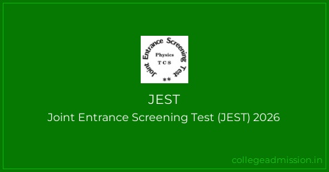 JEST 2026: Joint Entrance Screening Test (JEST) 2026 | College Admission