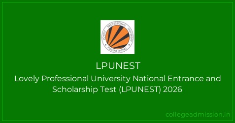 LPUNEST 2026: Lovely Professional University National Entrance and ...