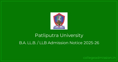 Patliputra University: B.A. LL.B. / LLB Admission Notice 2025-26 ...