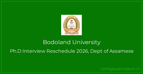 Bodoland University: Ph.D Interview Reschedule 2026, Dept of Assamese ...