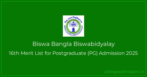 Biswa Bangla Biswabidyalay: 16th Merit List for Postgraduate (PG ...