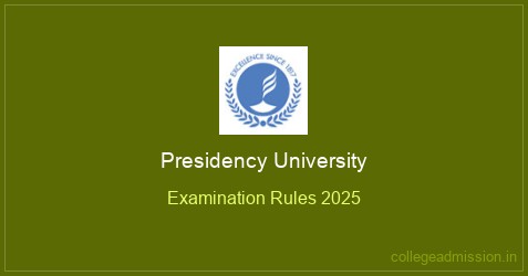 Presidency University: Examination Rules 2025 | College Admission