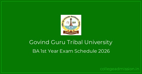 Govind Guru Tribal University: BA 1st Year Exam Schedule 2026 | College ...