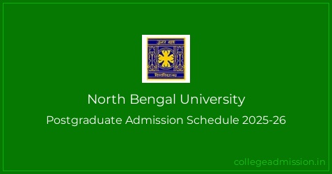 North Bengal University: Postgraduate Admission Schedule 2025-26 ...